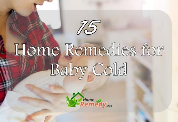 15 Home Remedies for Baby Cold that Will Always Work – Home Remedies